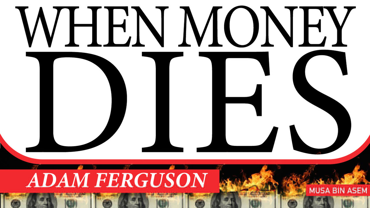 When Money Dies by Adam Ferguson When Money Dies by Adam Ferguson