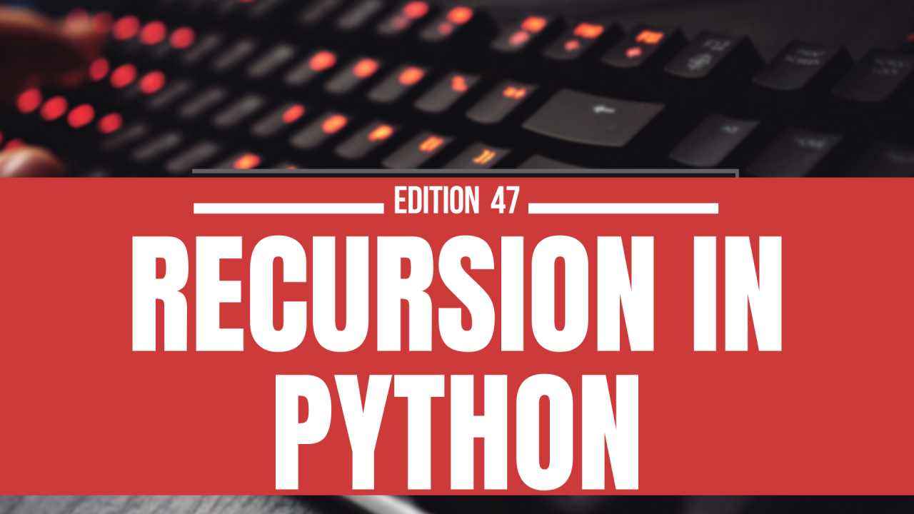 Mastering Recursion in Python: Comprehensive Guide & Best Practices Mastering Recursion in Python: Comprehensive Guide & Best Practices