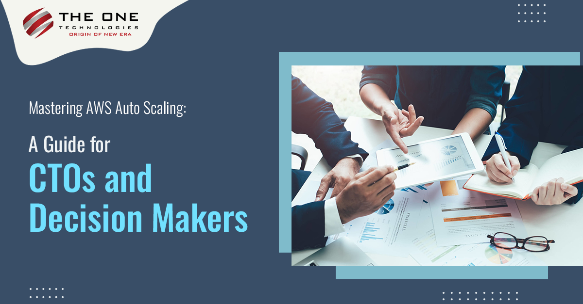 Mastering AWS Auto Scaling: A Guide for CTOs and Decision Makers Mastering AWS Auto Scaling: A Guide for CTOs and Decision Makers