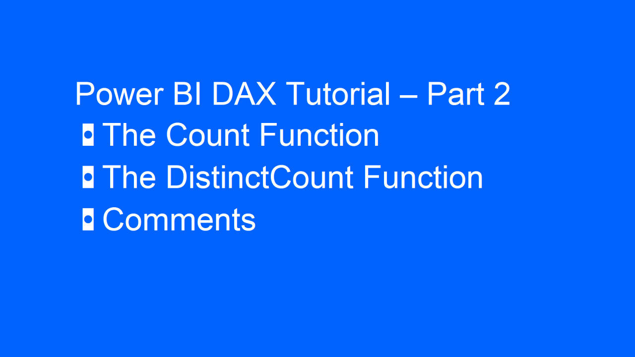 Power BI DAX Tutorial – Part 2 Power BI DAX Tutorial – Part 2