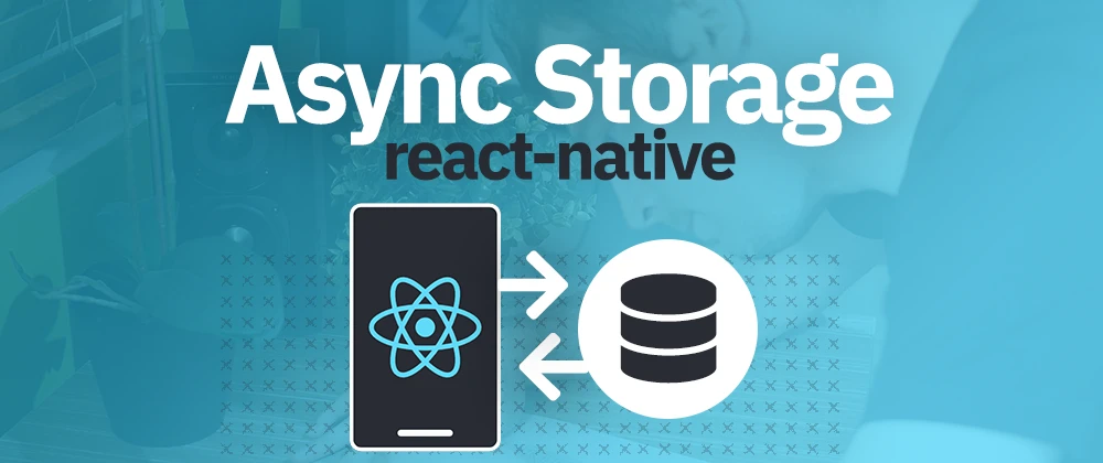 AsyncStorage for caching in React Native AsyncStorage for caching in React Native