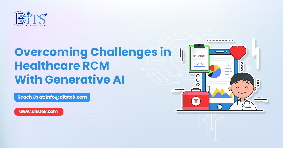 Overcoming Challenges in Healthcare RCM With Generative AI Overcoming Challenges in Healthcare RCM With Generative AI