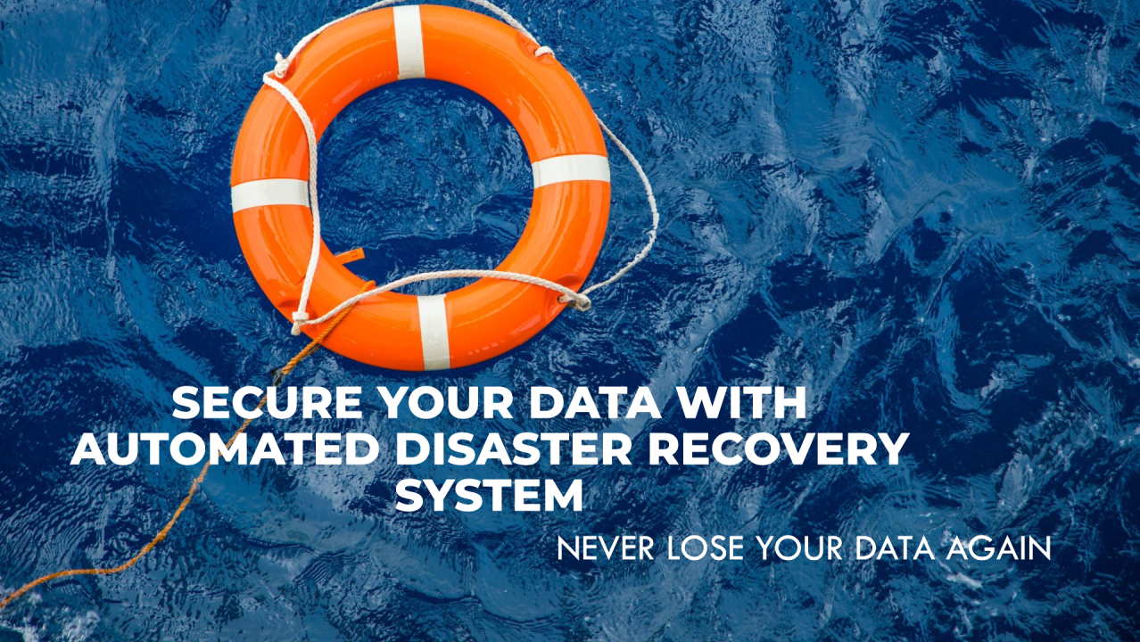 Automated Disaster Recovery System Automated Disaster Recovery System