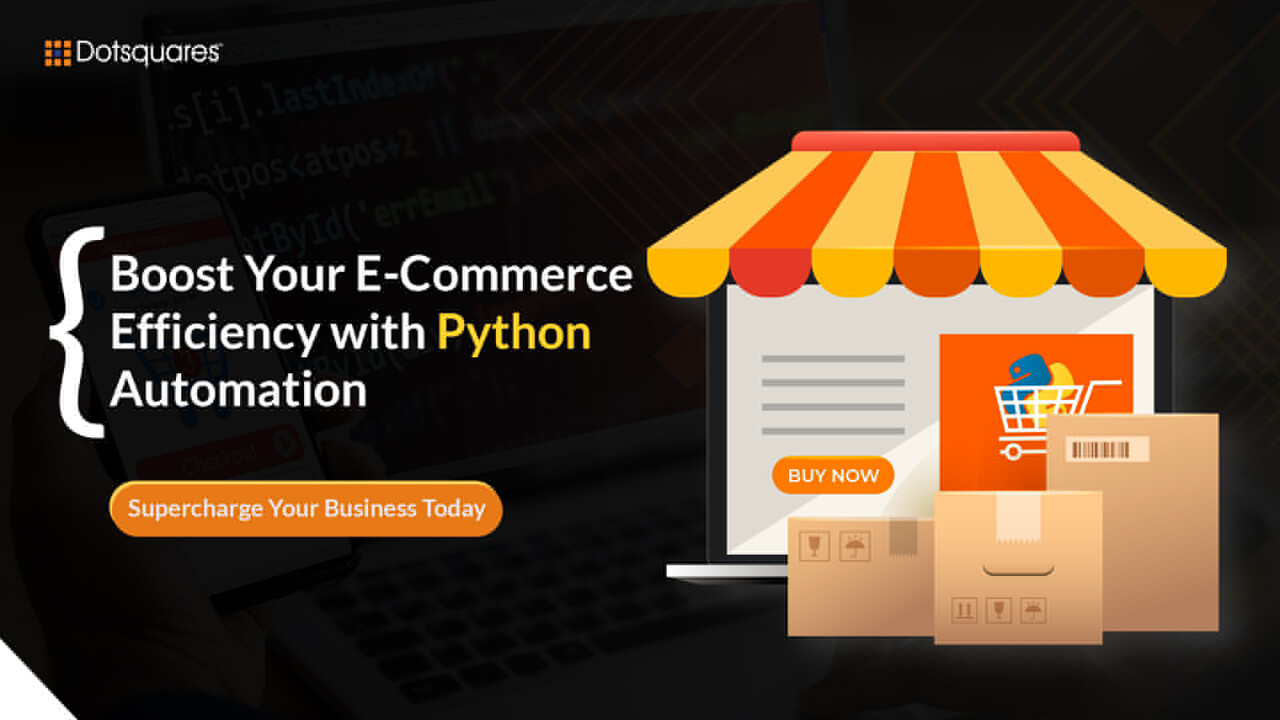 Know How Python Can Supercharge Your E-Commerce Business Know How Python Can Supercharge Your E-Commerce Business