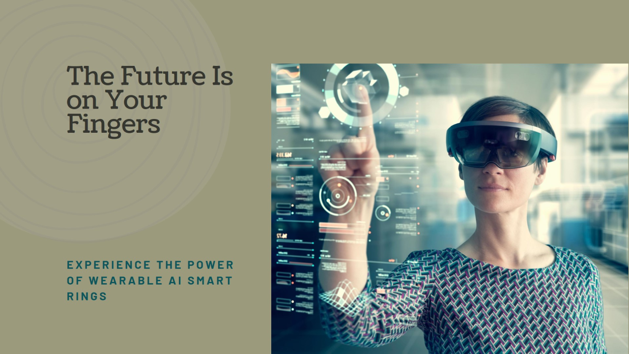 Wearable AI Smart Rings: The Next Frontier in Technology Wearable AI Smart Rings: The Next Frontier in Technology
