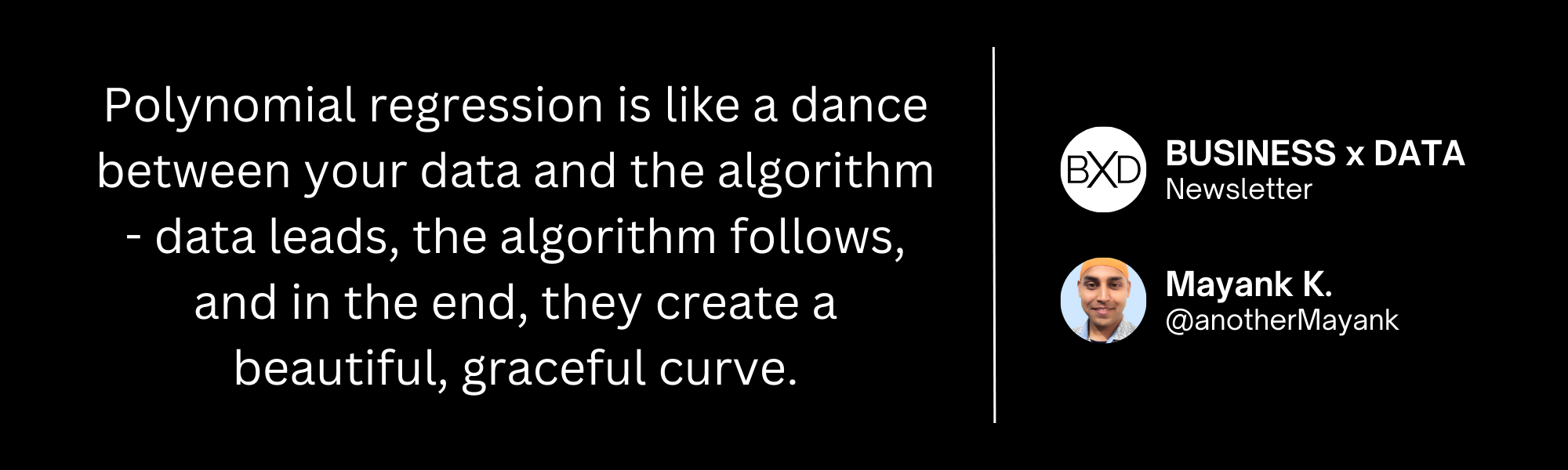 BxD Primer Series: Polynomial Regression Models BxD Primer Series: Polynomial Regression Models