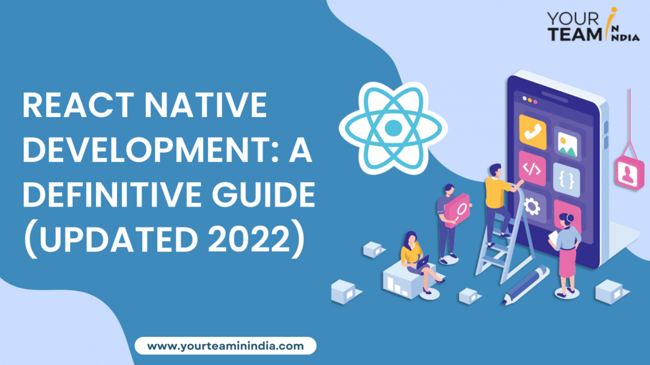 React Native Development: A Definitive Guide React Native Development: A Definitive Guide