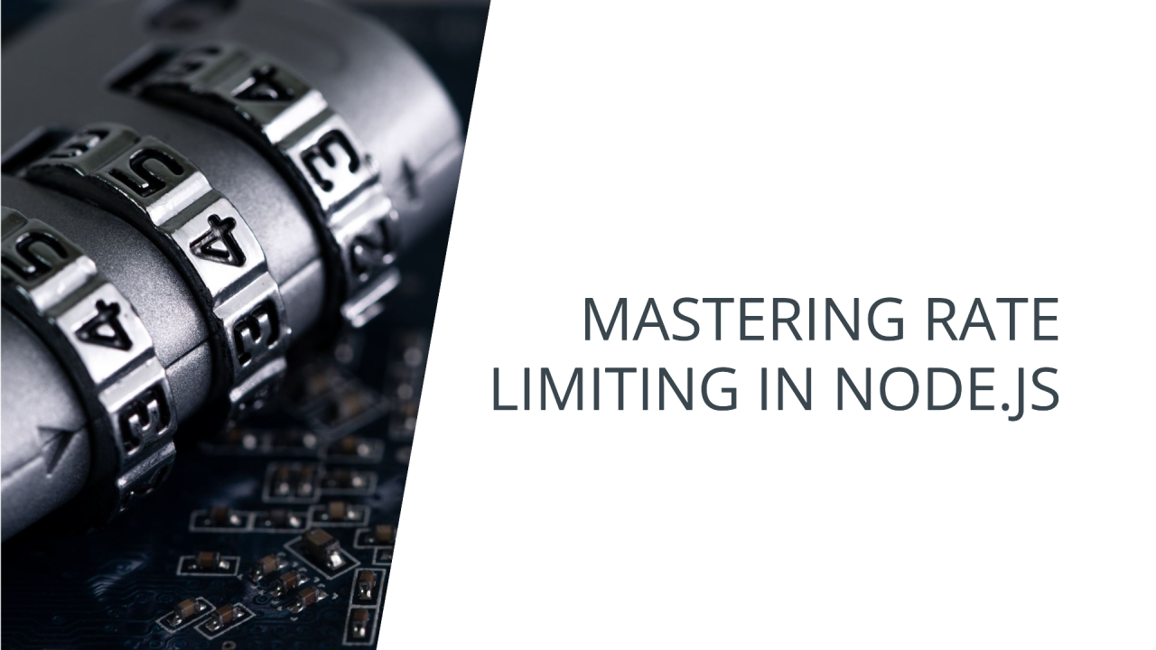 Mastering Rate Limiting in Node.js: Techniques for Ensuring Security ... Mastering Rate Limiting in Node.js: Techniques for Ensuring Security ...
