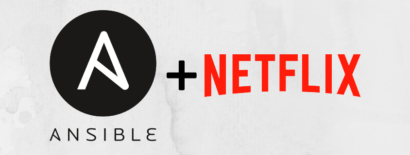 Netflix's Ansible Automation: A Case Study on Streamlining Infrastructure Netflix's Ansible Automation: A Case Study on Streamlining Infrastructure