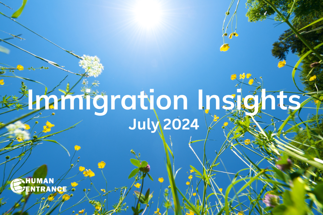 Immigration Insights - July Edition 2024 Immigration Insights - July Edition 2024