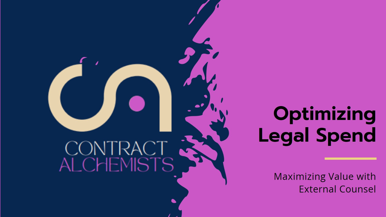 Maximizing Value: Evaluating External Counsel for Optimal Legal Spend Maximizing Value: Evaluating External Counsel for Optimal Legal Spend