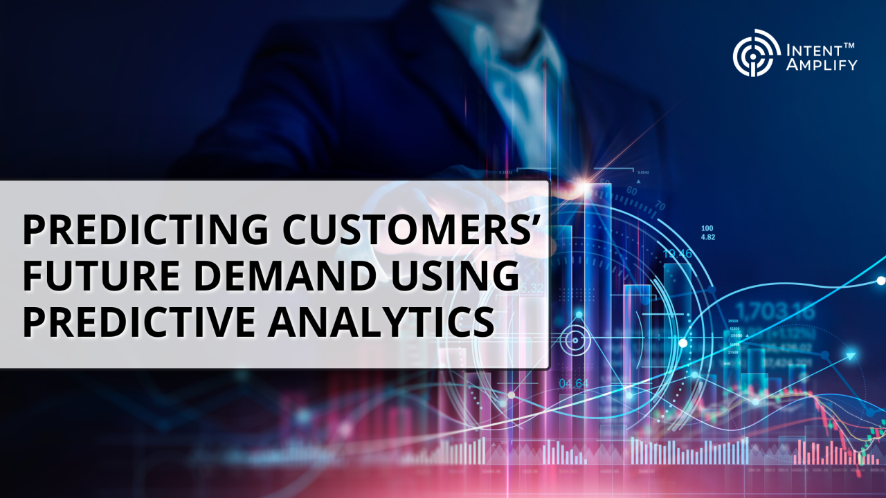 How Predictive Analytics Enables B2B Demand Forecasting? How Predictive Analytics Enables B2B Demand Forecasting?