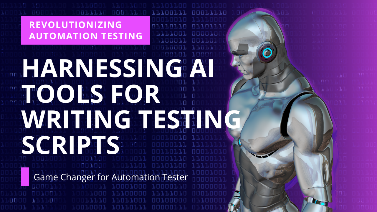 Revolutionizing Automation Testing: Harnessing AI Tools for Writing ... Revolutionizing Automation Testing: Harnessing AI Tools for Writing ...