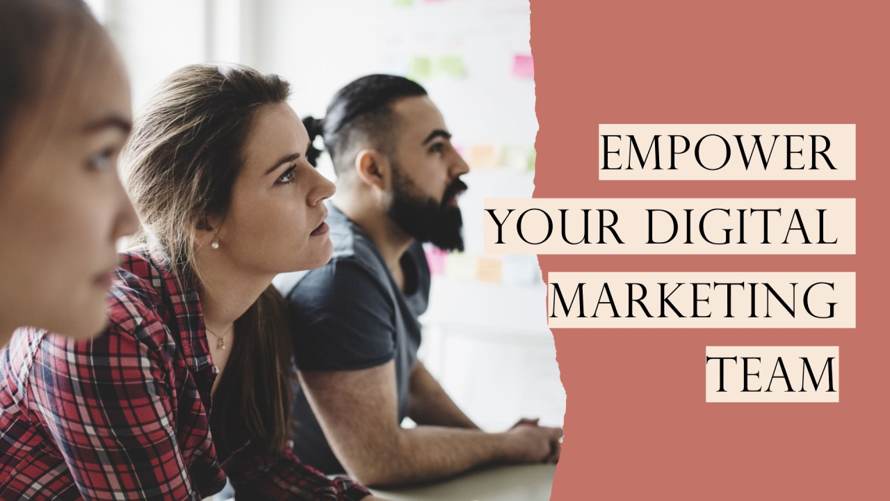 Empowering Your Digital Marketing Team: Striking the Balance Between ... Empowering Your Digital Marketing Team: Striking the Balance Between ...