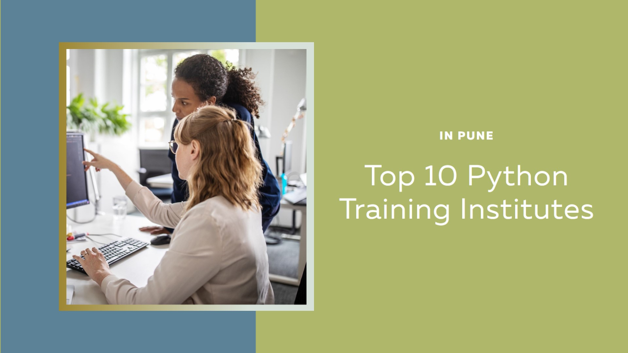 Top 10 Python Training Institutes in Pune Top 10 Python Training Institutes in Pune