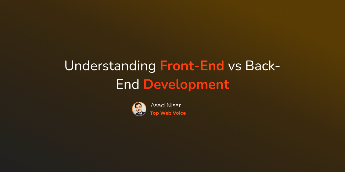 Understanding Front-End vs Back-End Development Understanding Front-End vs Back-End Development