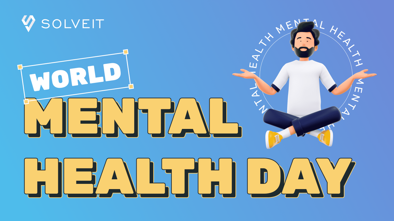 15 Mental health tips from SolveIt team 15 Mental health tips from SolveIt team