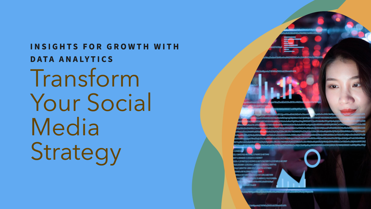 Boost Social Media Strategy with Data Analytics Insights Boost Social Media Strategy with Data Analytics Insights