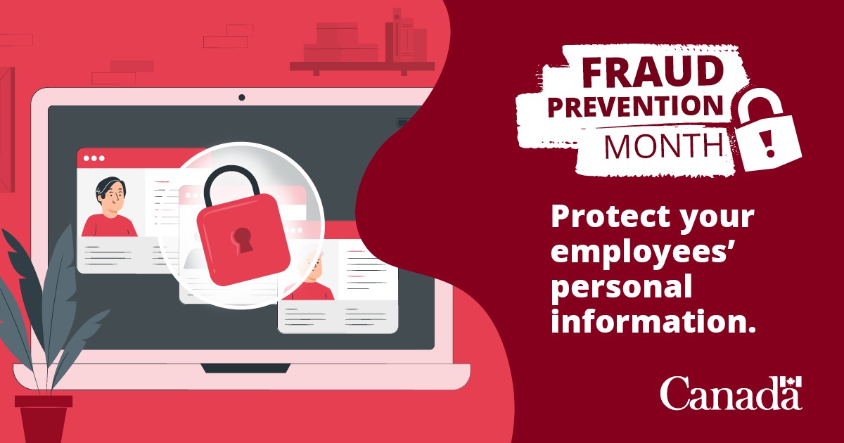 Prevent Fraud: Protect Your Employees’ SINs and Personal Information Prevent Fraud: Protect Your Employees’ SINs and Personal Information