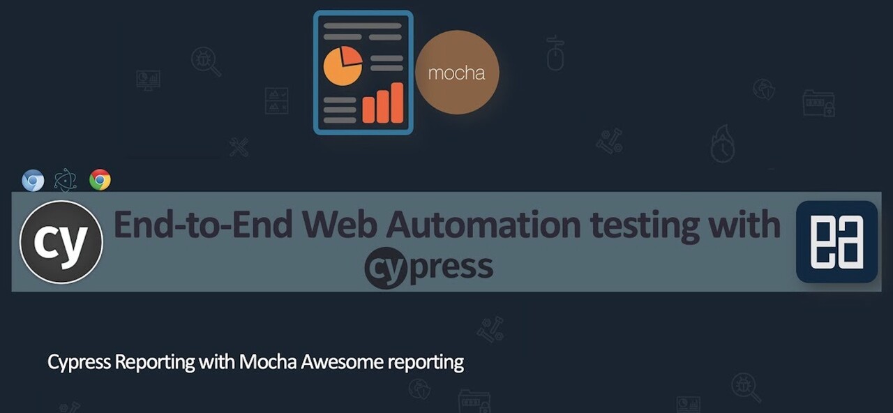 Cypress - Generating Mochawesome Report Cypress - Generating Mochawesome Report