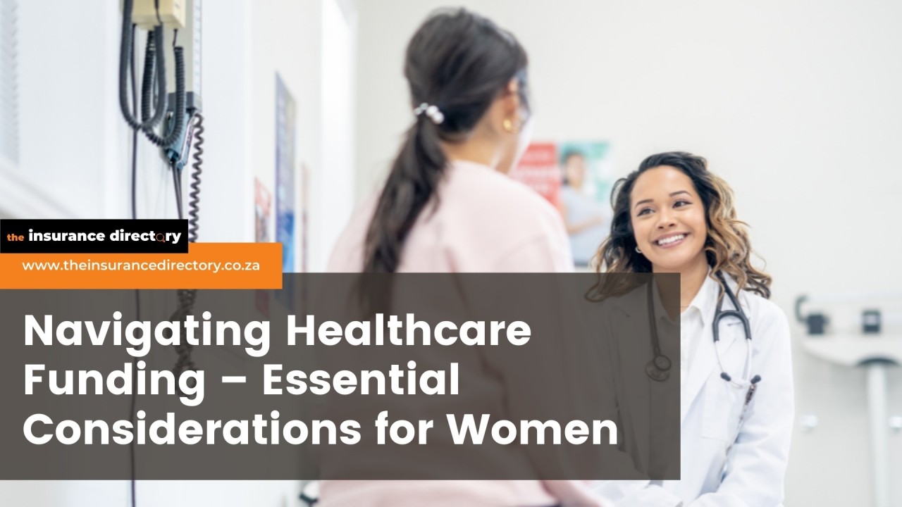Navigating Healthcare Funding – Essential Considerations for Women. Navigating Healthcare Funding – Essential Considerations for Women.