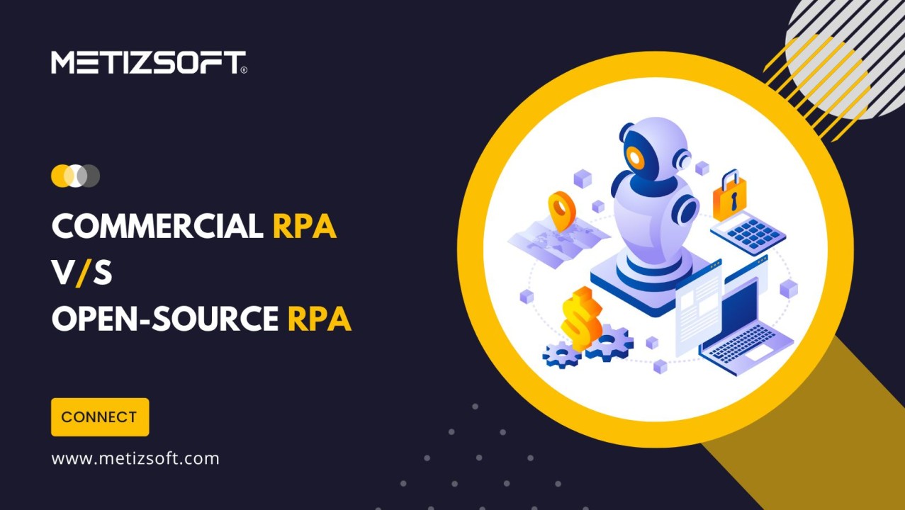 Commercial RPA vs. Open-Source RPA! Commercial RPA vs. Open-Source RPA!