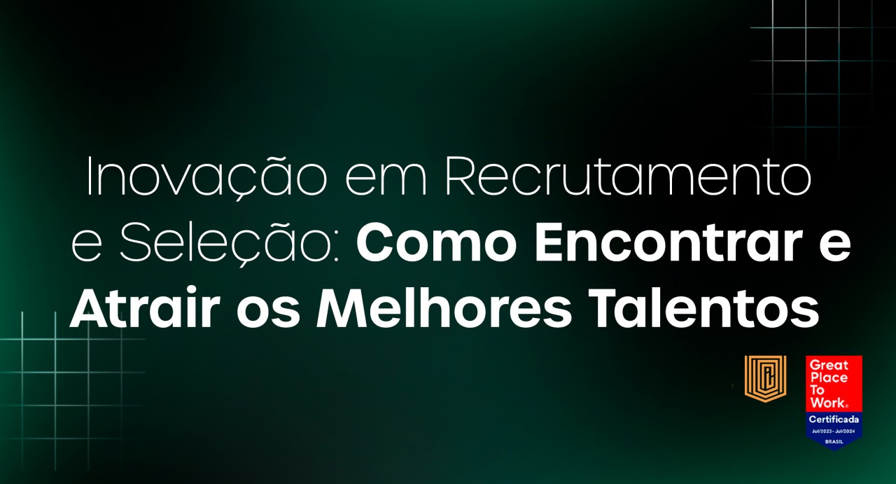 Inovação em Recrutamento e Seleção: Como Encontrar e Atrair os Melhores ... Inovação em Recrutamento e Seleção: Como Encontrar e Atrair os Melhores ...