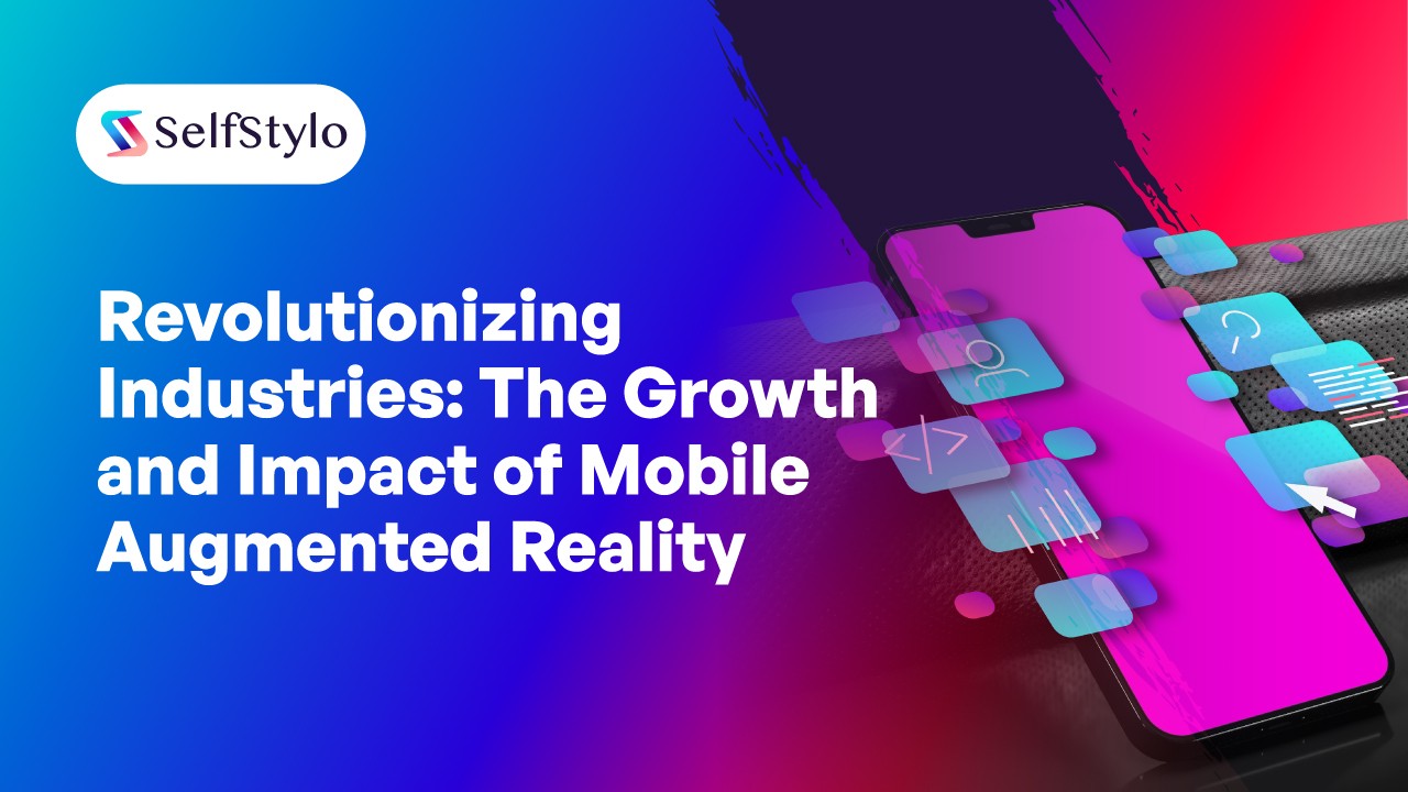 Revolutionizing Industries: The Growth and Impact of Mobile Augmented ... Revolutionizing Industries: The Growth and Impact of Mobile Augmented ...