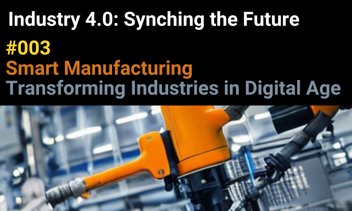 Smart Manufacturing Smart Manufacturing