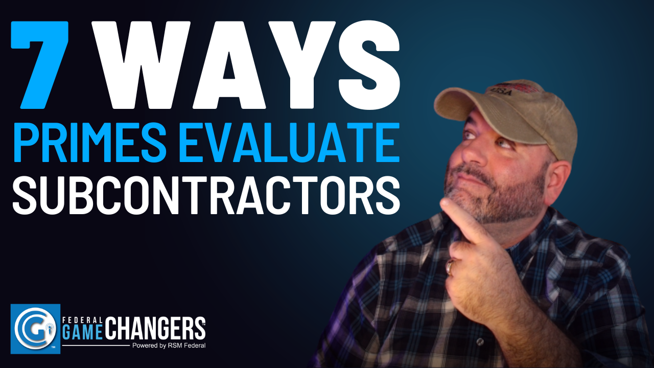 7 Ways Primes Evaluate Subcontractors 7 Ways Primes Evaluate Subcontractors