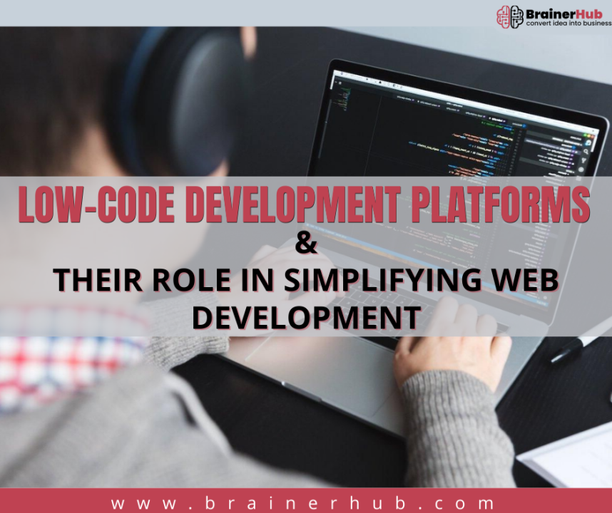 Low-code development platforms and their role in simplifying web ... Low-code development platforms and their role in simplifying web ...