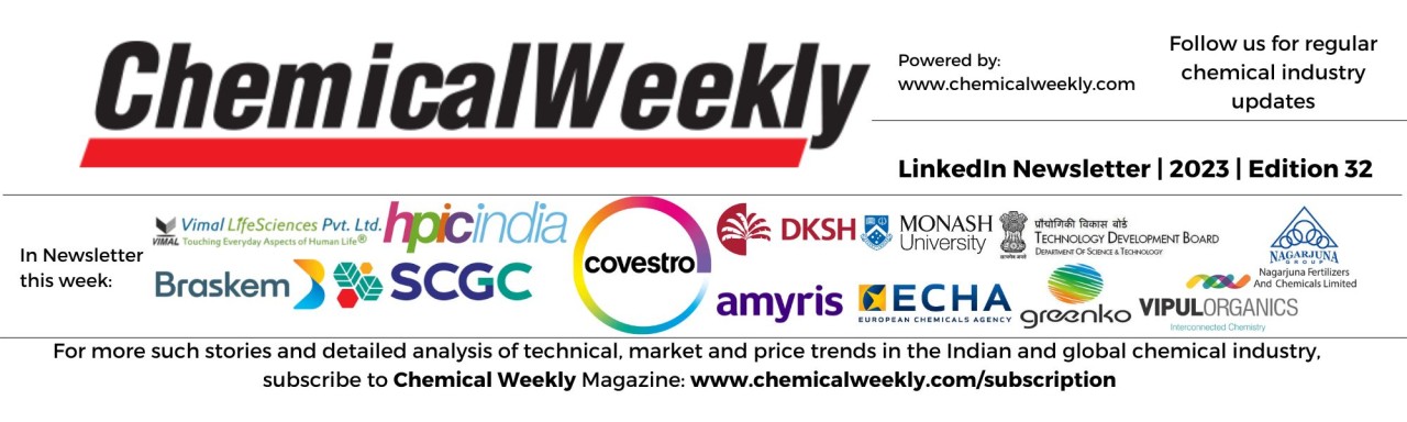 Chemical Weekly | LinkedIn Newsletter | 2023 | Edition 32 Chemical Weekly | LinkedIn Newsletter | 2023 | Edition 32