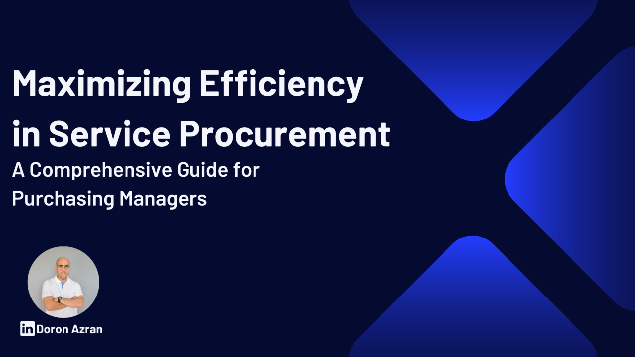 Maximizing Efficiency in Service Procurement Maximizing Efficiency in Service Procurement