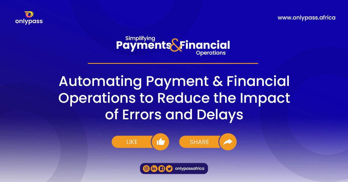 Automating Payment & Financial Operations to Reduce the Impact of ... Automating Payment & Financial Operations to Reduce the Impact of ...