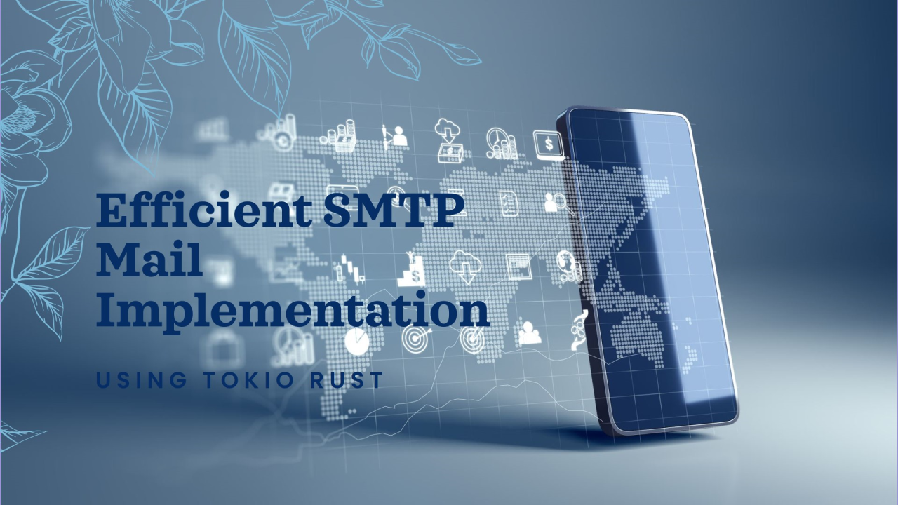 How to Write SMTP Server with Rust and Tokio How to Write SMTP Server with Rust and Tokio