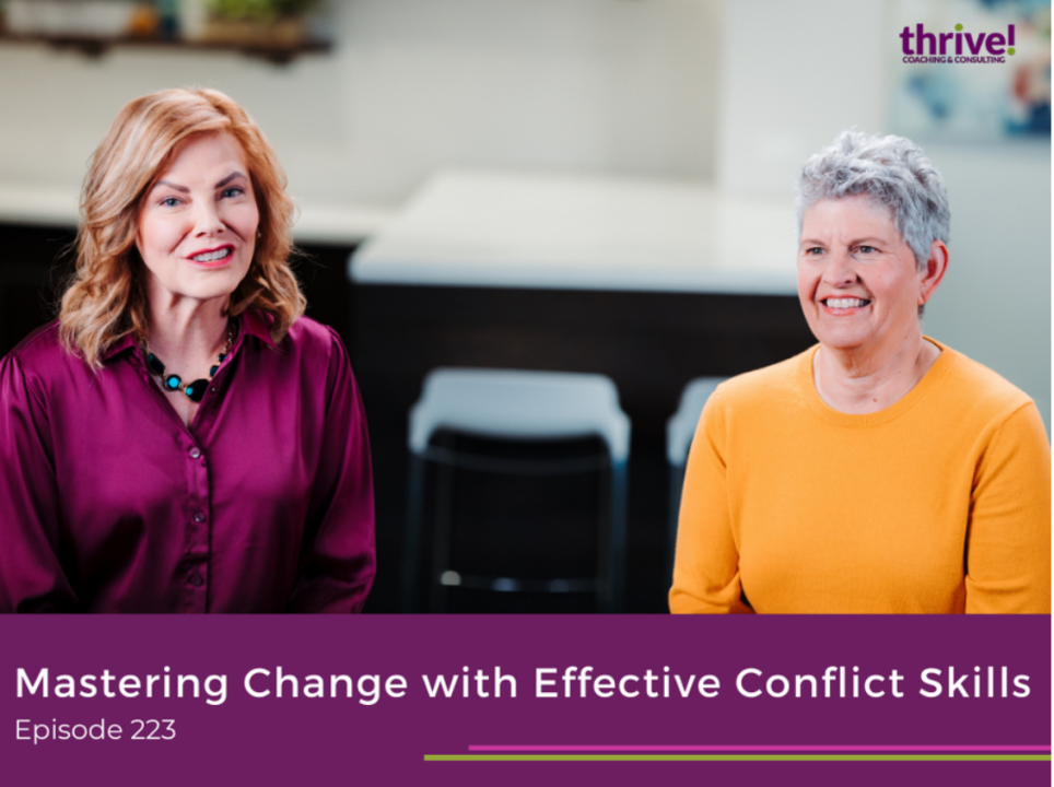 Mastering Change with Effective Conflict Skills Mastering Change with Effective Conflict Skills