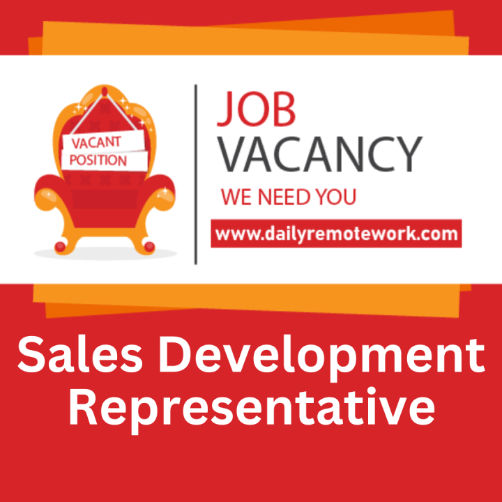SALES DEVELOPMENT REPRESENTATIVE wanted SALES DEVELOPMENT REPRESENTATIVE wanted