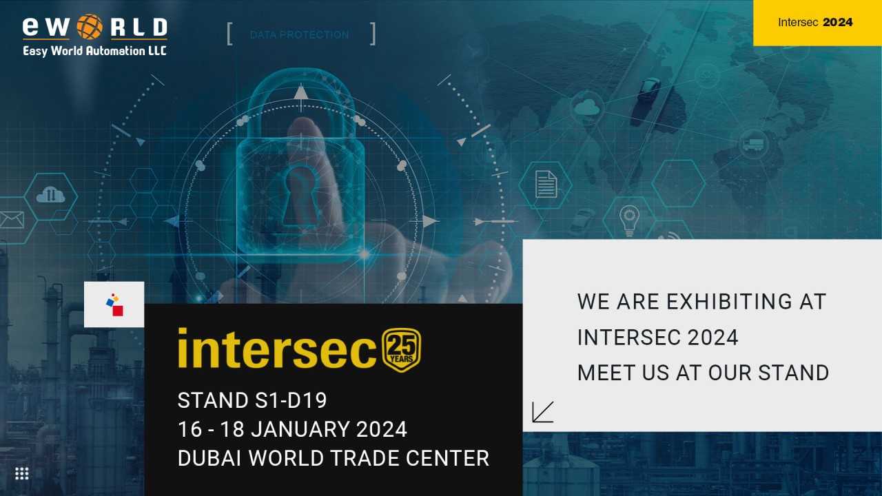 UAE Intersec 2024 | Easy World Automation UAE Intersec 2024 | Easy World Automation