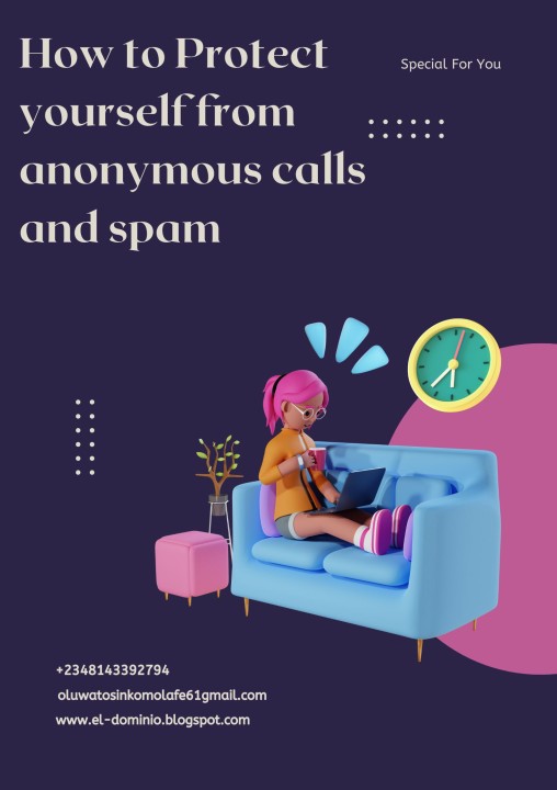 How to protect yourself from receiving anonymous calls and spam How to protect yourself from receiving anonymous calls and spam