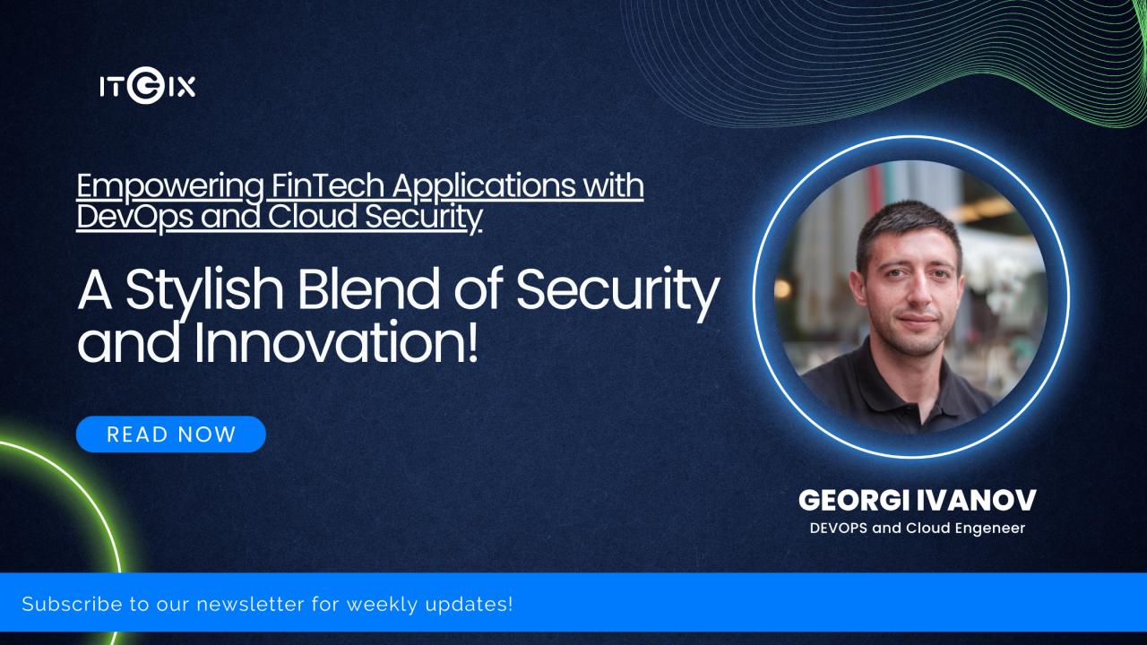 Empowering FinTech Applications with DevOps and Cloud Security: A ... Empowering FinTech Applications with DevOps and Cloud Security: A ...