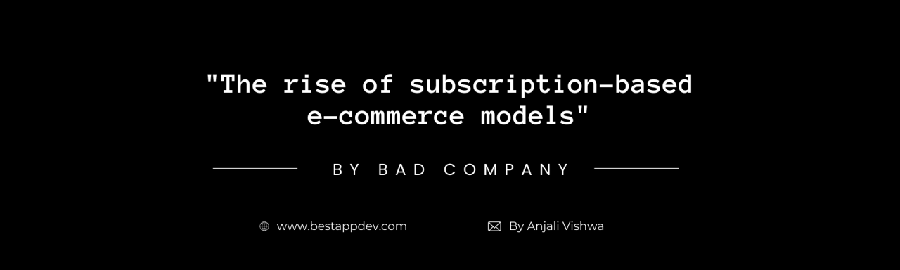 The rise of subscription-based e-commerce models The rise of subscription-based e-commerce models
