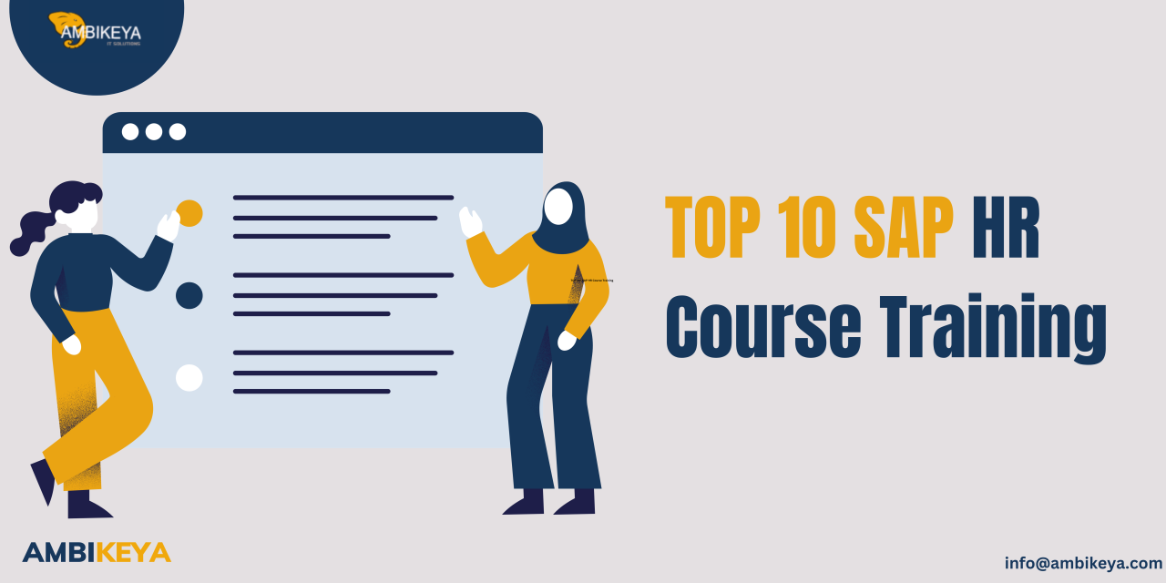 TOP 10 SAP HR Course Training TOP 10 SAP HR Course Training