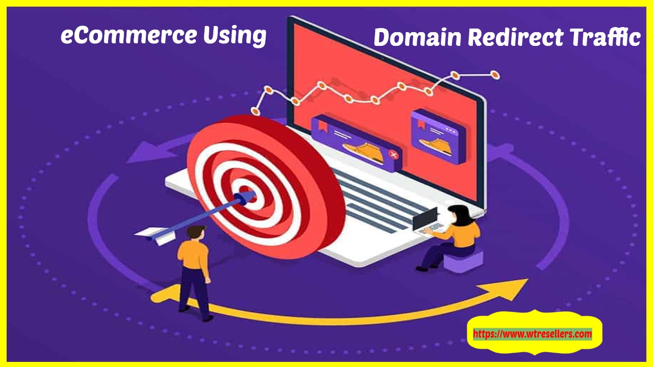 How to Promote eCommerce Using Domain Redirect Traffic How to Promote eCommerce Using Domain Redirect Traffic
