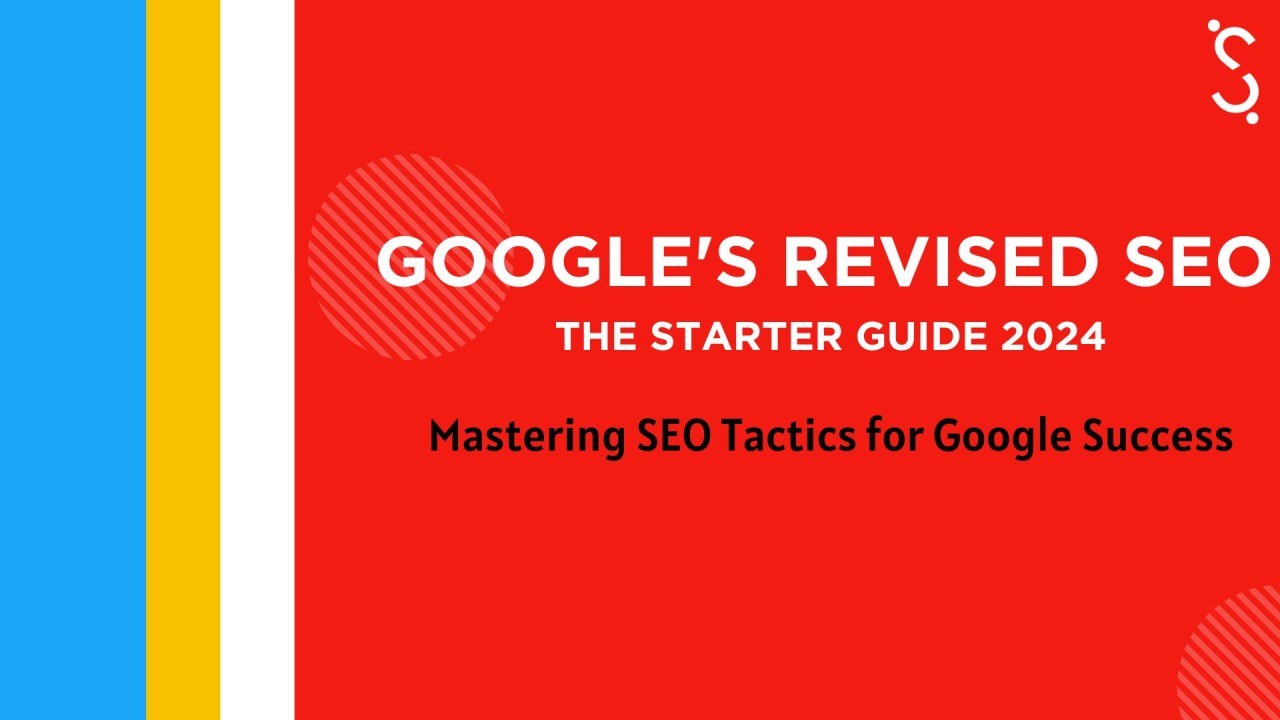 Google SEO Starter Guide 2024 Google SEO Starter Guide 2024