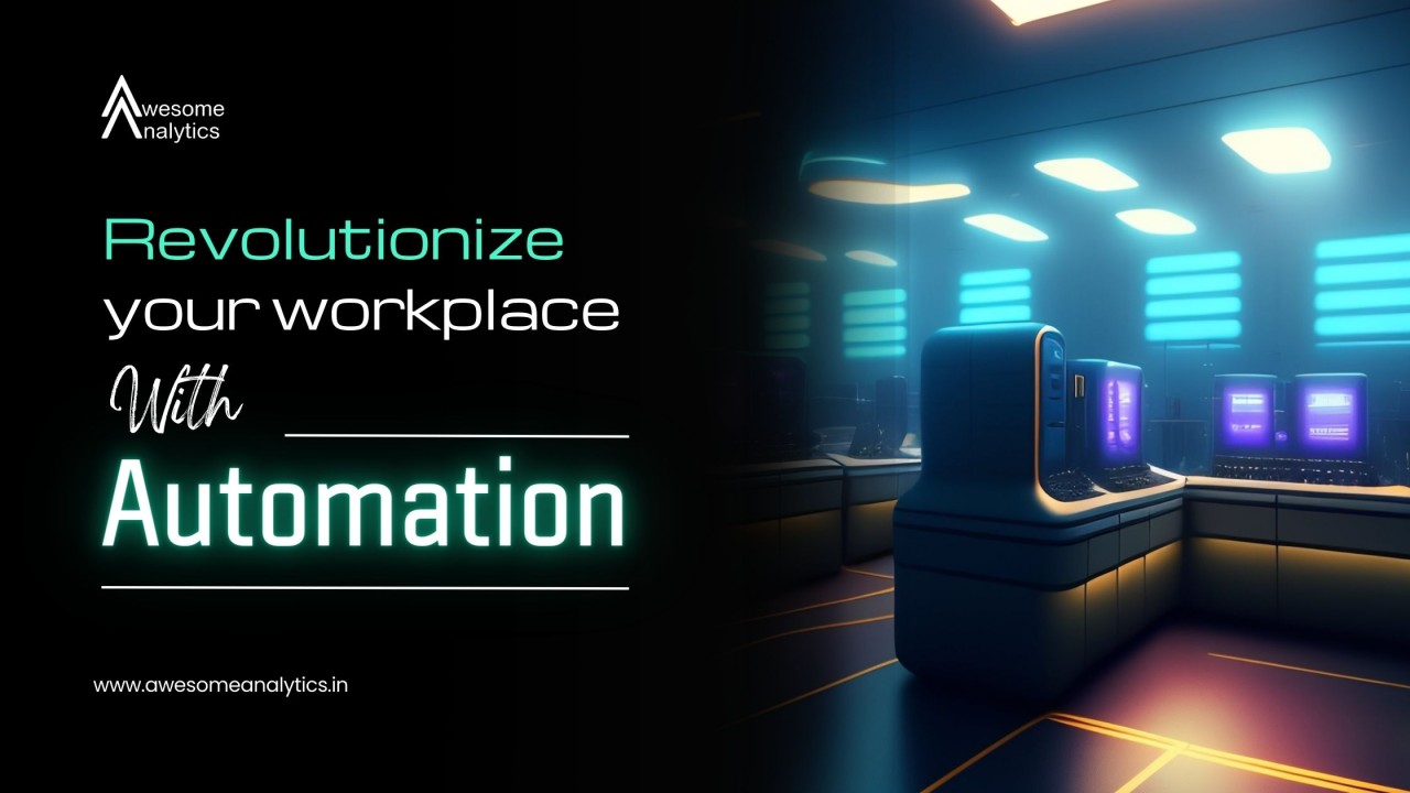 Revolutionize Your Workplace with Automation Revolutionize Your Workplace with Automation