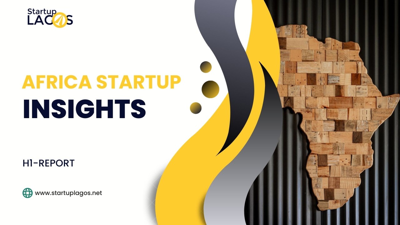 Navigating the African Tech Startup Landscape: Startup Lagos H1 2023 Report Navigating the African Tech Startup Landscape: Startup Lagos H1 2023 Report