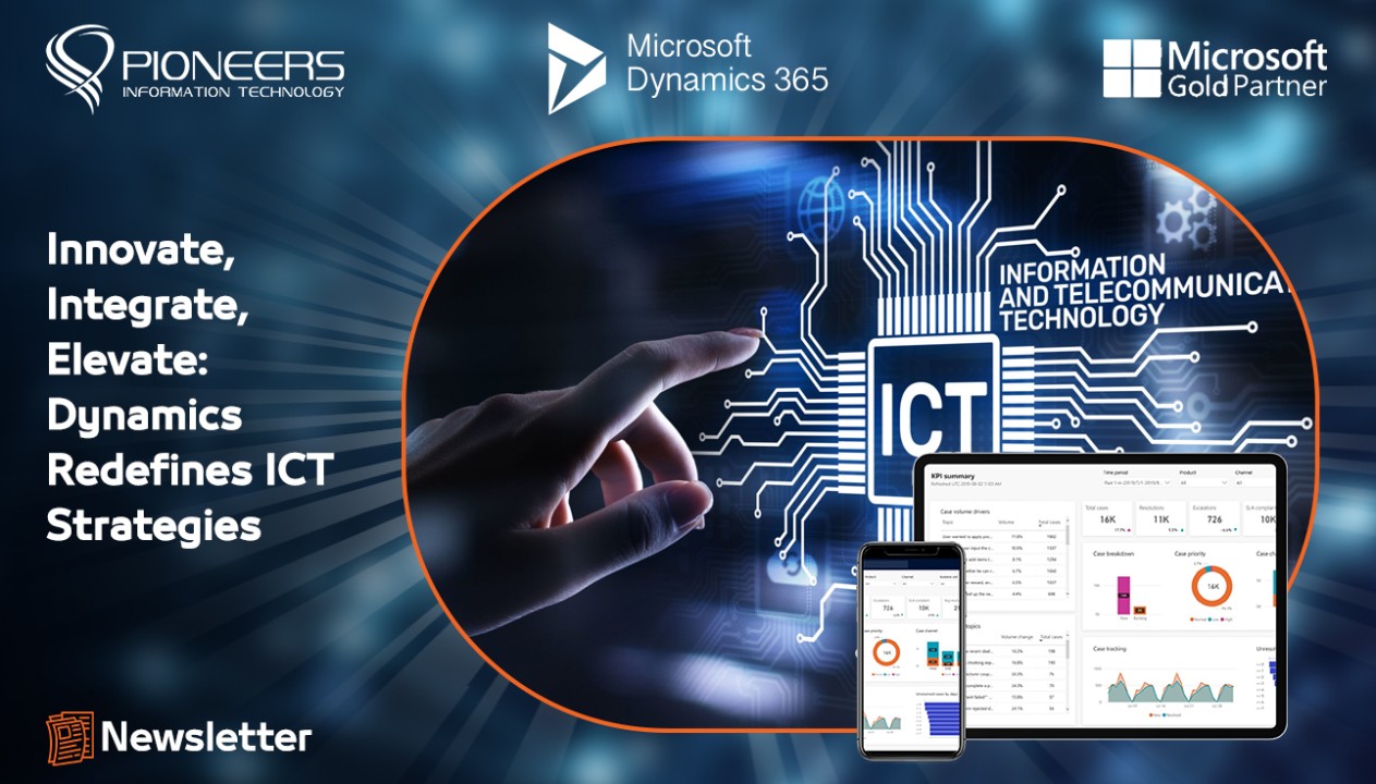 Innovate, Integrate, Elevate: Dynamics Redefines ICT Strategies Innovate, Integrate, Elevate: Dynamics Redefines ICT Strategies