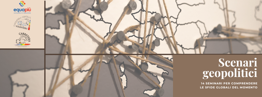 Scenari Geopolitici: al via il ciclo di seminari Scenari Geopolitici: al via il ciclo di seminari