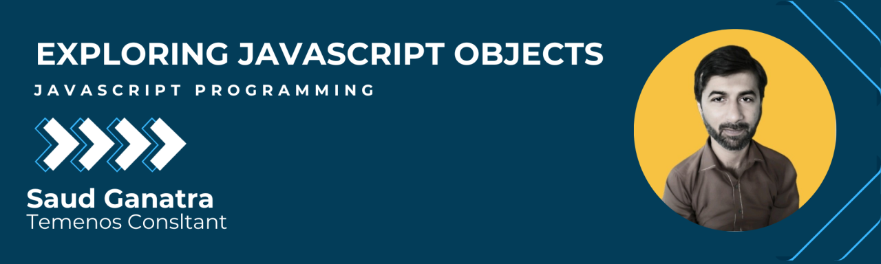 Exploring JavaScript Objects: A Comprehensive Guide Exploring JavaScript Objects: A Comprehensive Guide