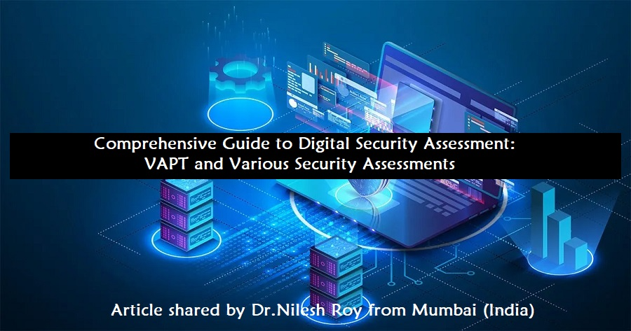 Comprehensive Guide to Digital Security Assessment: VAPT and Various ... Comprehensive Guide to Digital Security Assessment: VAPT and Various ...